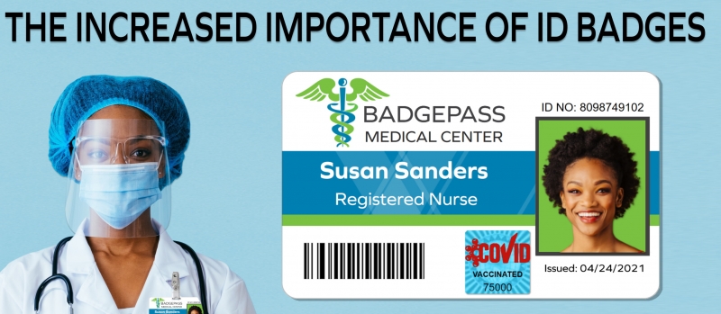 The Increased Importance of ID Badges
